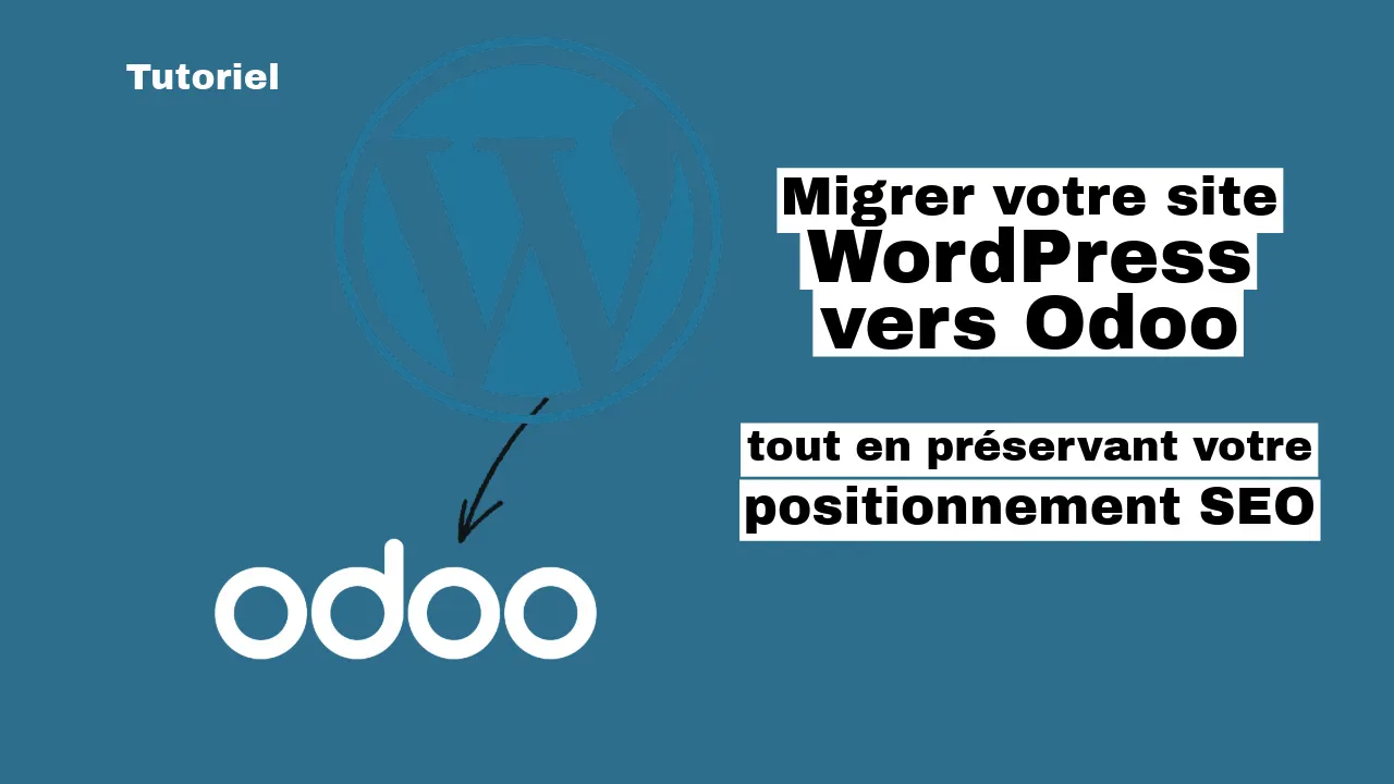 Comment migrer votre site WordPress vers Odoo